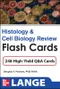 *Histology and Cell Biology Review Flash Cards:248 High-Yield Q&A Cards