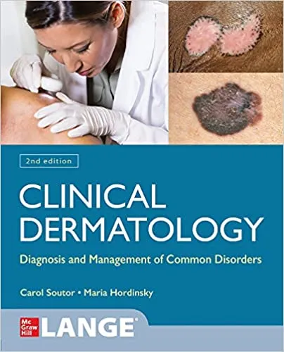 Clinical Dermatology: Diagnosis and Management of Common Disorders