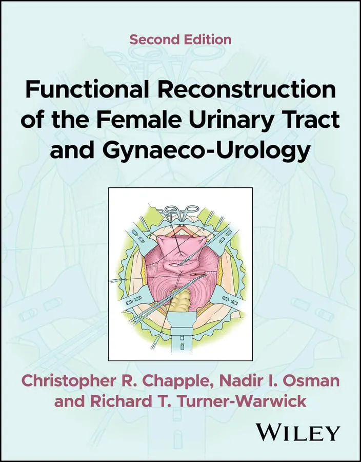 Functional Reconstruction of the Female Urinary Tract and Gynaeco-Urology