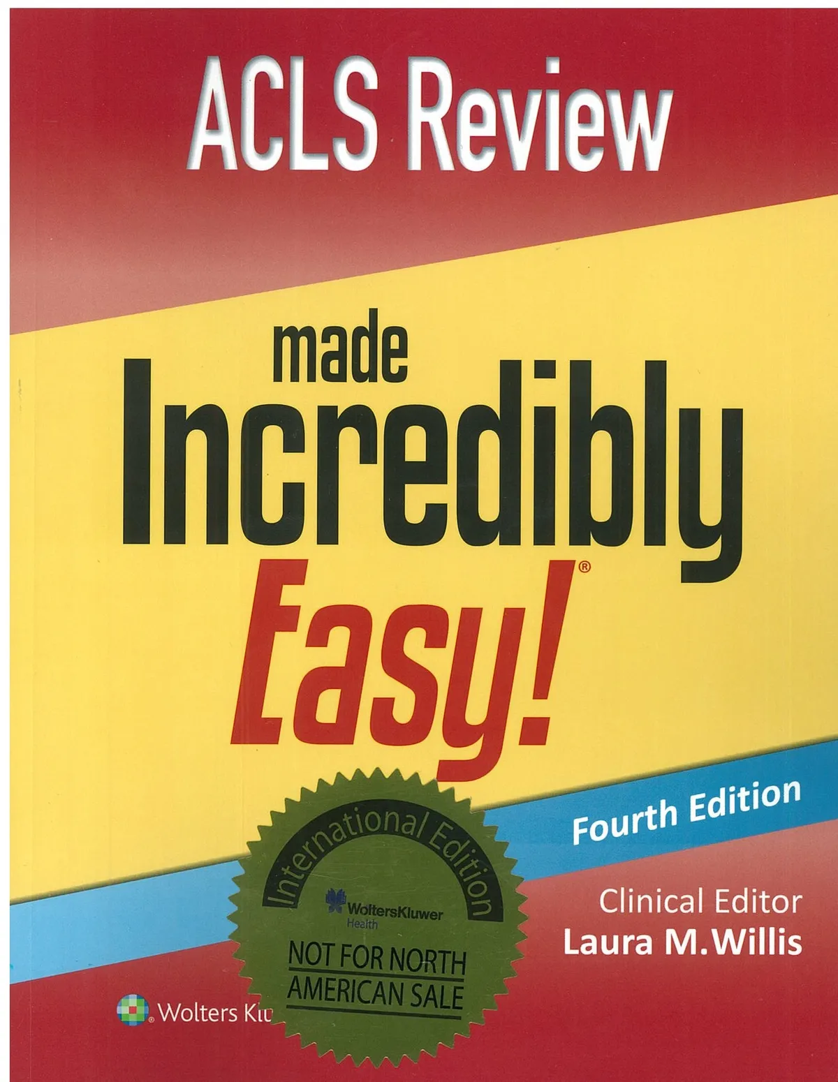 ACLS Review Made Incredibly Easy! (NNA Edition)