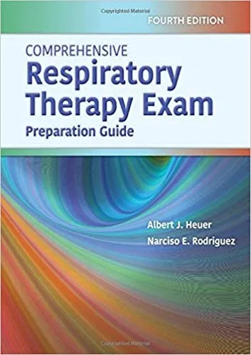 Comprehensive Respiratory Therapy Exam:Preparation Guide