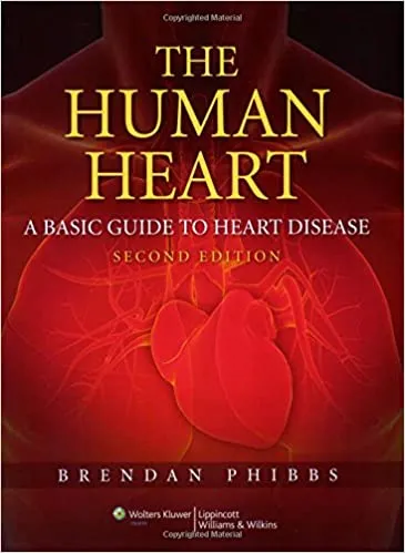 The Human Heart: A Basic Guide to Heart Disease
