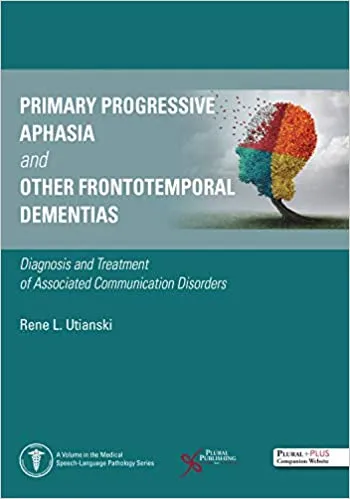Primary Progressive Aphasia and Other Frontotemporal Dementias ...