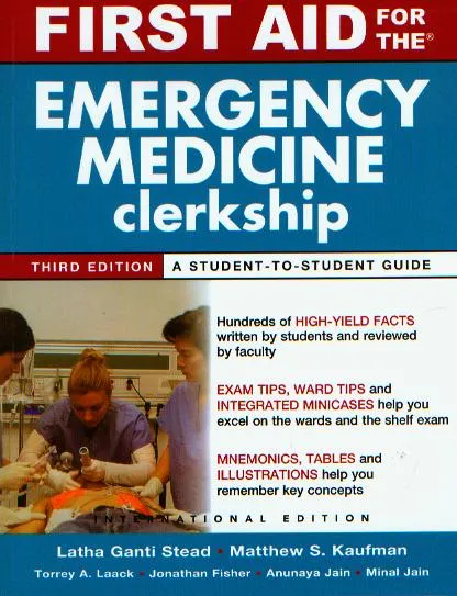 First Aid for the Emergency Medicine Clerkship: A Student-to-Student ...