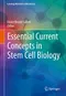 Essential Current Concepts in Stem Cell Biology