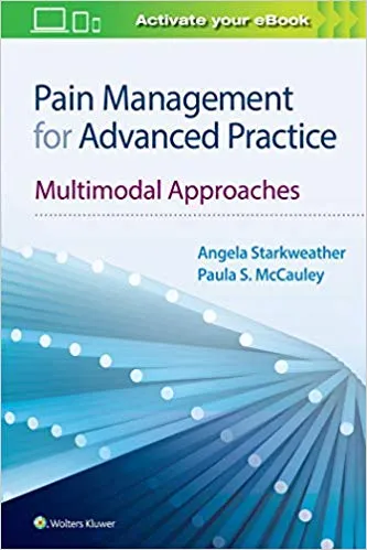 Pain Management for Advanced Practice: Multimodal Approaches