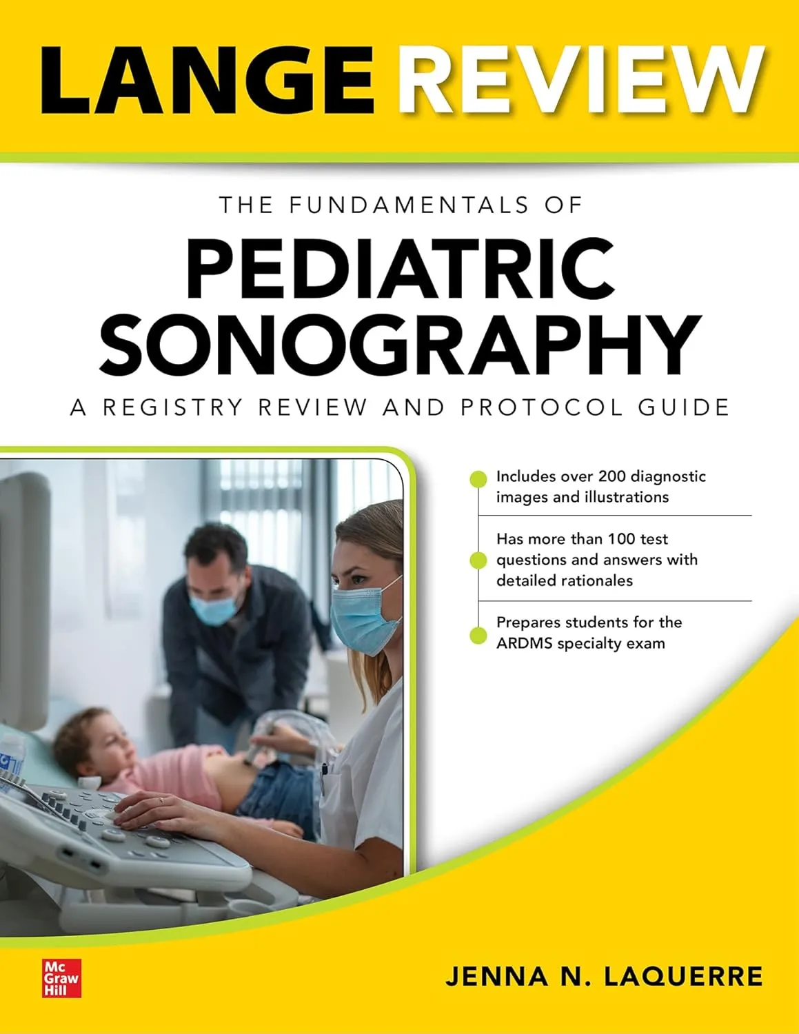*LANGE Review: The Fundamentals of Pediatric Sonography: A Registry ...