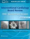 Interventional Cardiology Board Review: 1400+ Questions and Answers