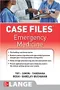 Case Files: Emergency Medicine