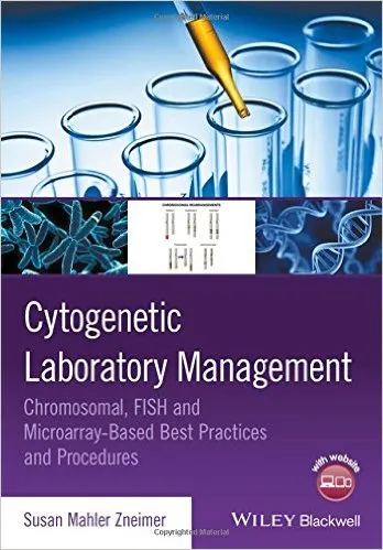 Cytogenetic Laboratory Management: Chromosomal, FISH and Microarray ...