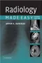 Radiology Made Easy