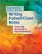 Writing Patient/Client Notes: Ensuring Accuracy in Documentation