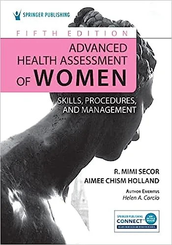 Advanced Health Assessment of Women: Skills,Procedures,and Management