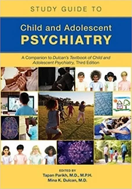 Study Guide to Child and Adolescent Psychiatry: A Companion to Dulcan's ...