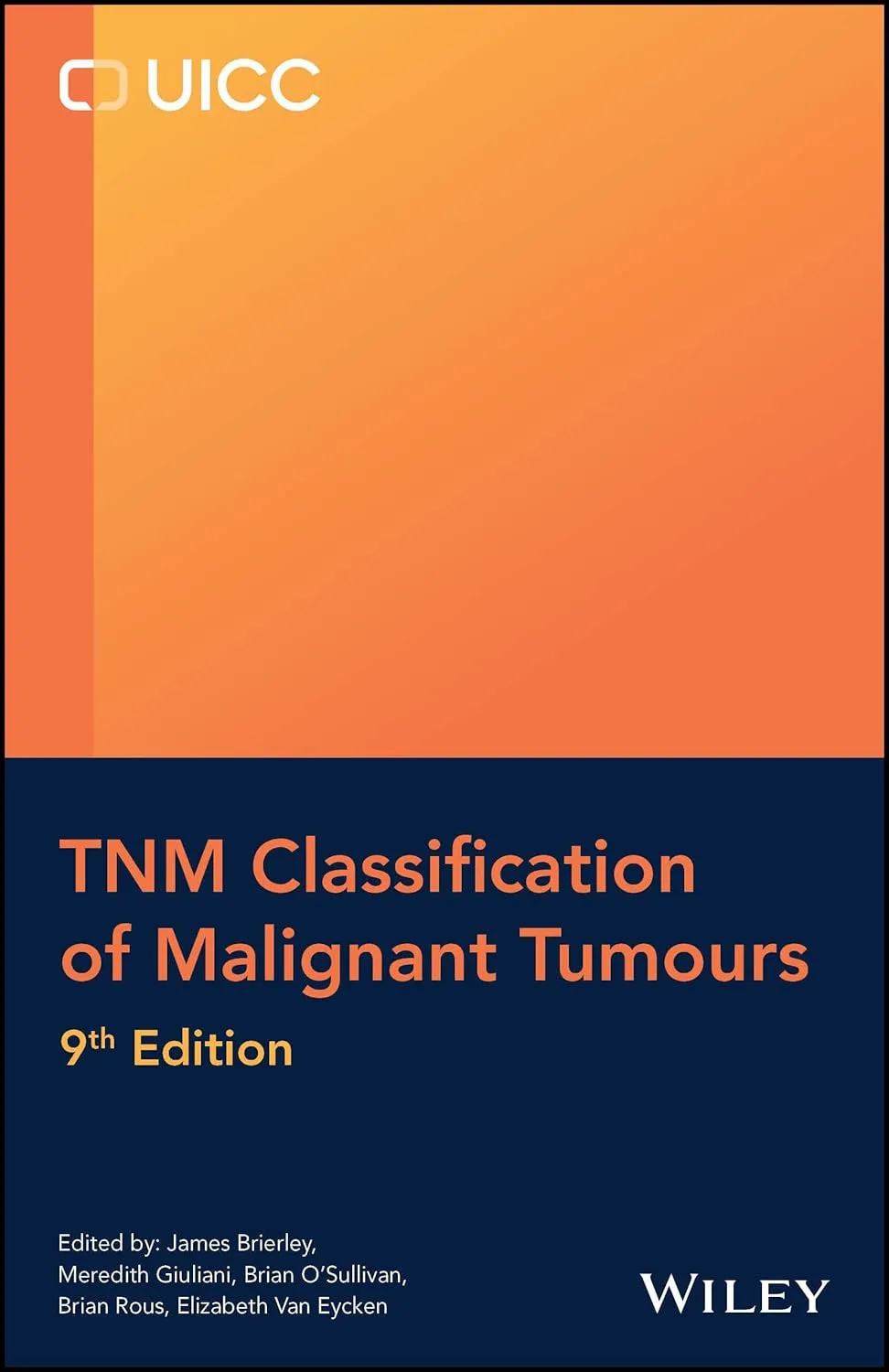 TNM Classification of Malignant Tumours