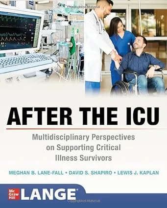 After the ICU: Multidisciplinary Perspectives on Supporting Critical ...