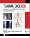 Trauma: Code Red: Companion to the RCSEng Definitive Surgical Trauma ...