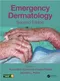 *Emergency Dermatology