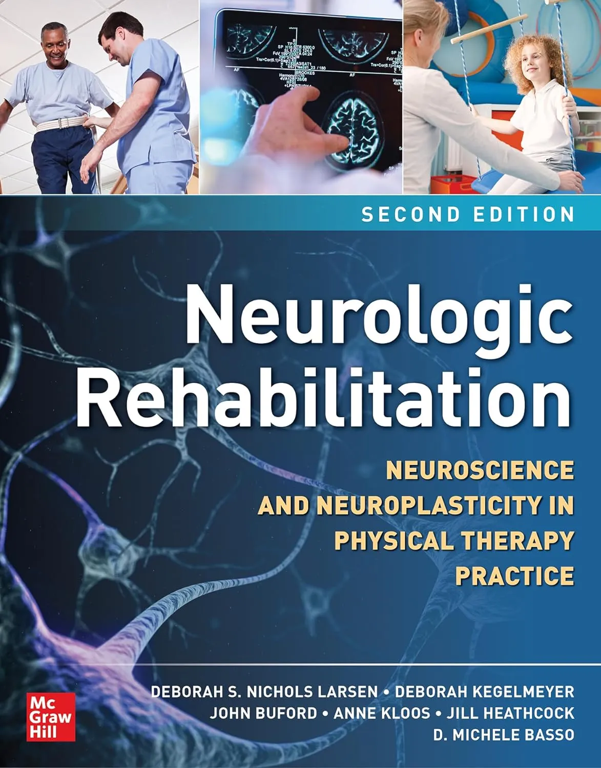 Neurologic Rehabilitation: Neuroscience and Neuroplasticity in Physical ...