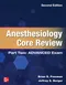 Anesthesiology Core Review Part Two: ADVANCED Exam