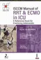 *ISCCM Manual of RRT & ECMO in ICU: A Reference Book for Practicing ...