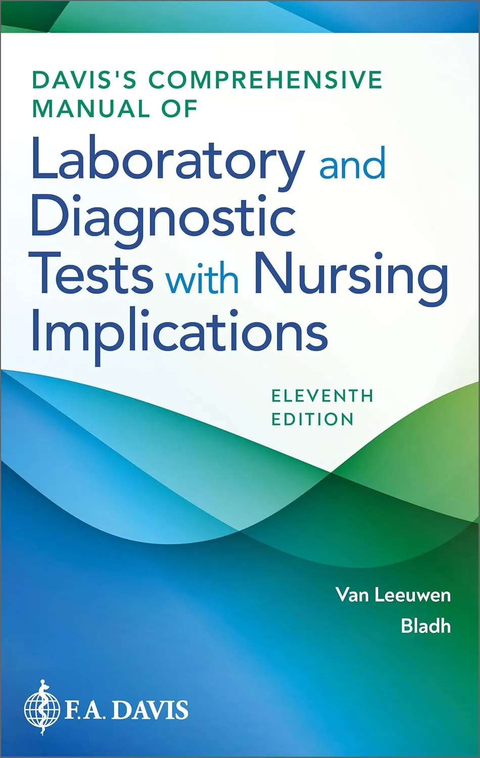 Davis's Comprehensive Manual of Laboratory and Diagnostic Tests with ...