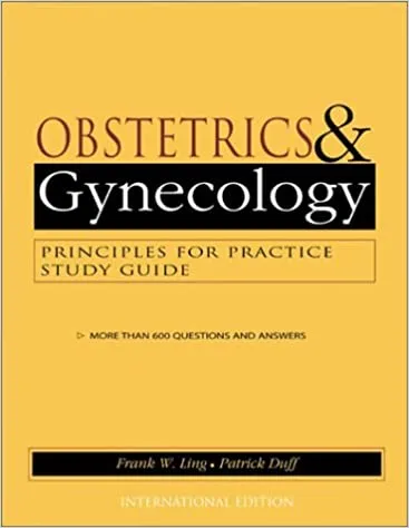 Obstetrics and Gynecology: Principles for Practice Study Guide (IE)