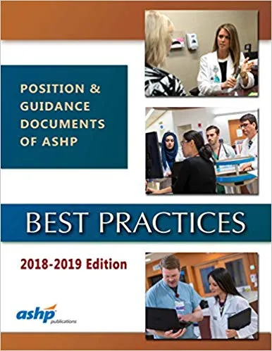 Best Practices: Position & Guidance Documents of ASHP 2018-2019