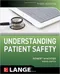 Understanding Patient Safety