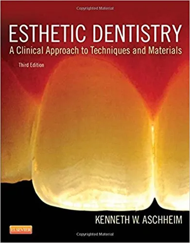 Esthetic Dentistry: A Clinical Approach to Techniques and Materials