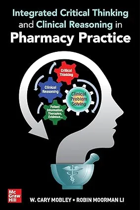 Integrated Critical Thinking and Clinical Reasoning in Pharmacy Practice